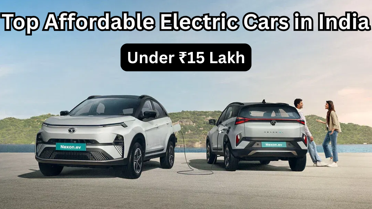 Best Electric Cars Under 15 lakh in 2025